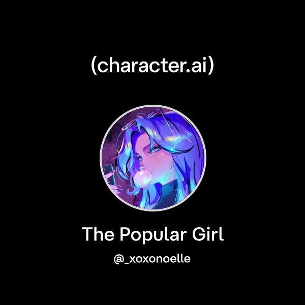 Chat with The Popular Girl | character.ai | AI Chat, Reimagined–Your ...