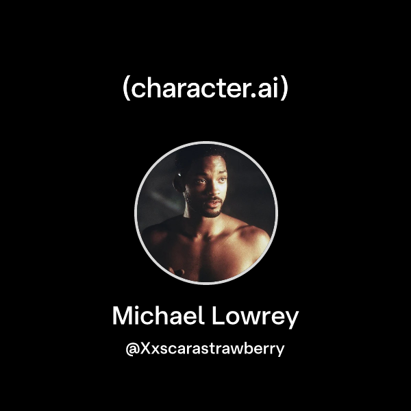 Chat with Michael Lowrey | character.ai | AI Chat, Reimagined–Your ...