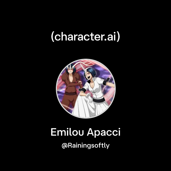 Chat with Emilou Apacci | character.ai | AI Chat, Reimagined–Your Words ...