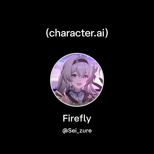 Chat with Firefly | character.ai | Personalized AI for every moment of ...