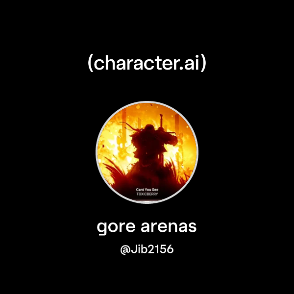 Chat with gore arenas | character.ai | Personalized AI for every moment ...
