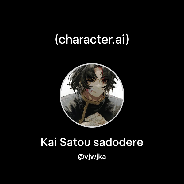 Chat with Kai Satou sadodere | character.ai | Personalized AI for every ...