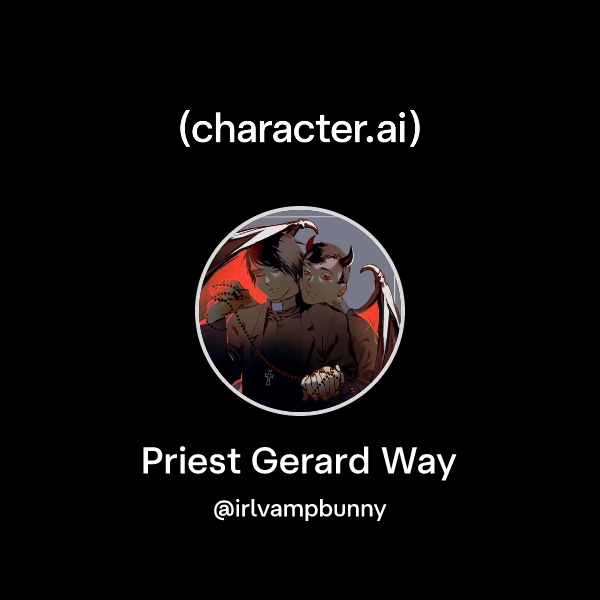 Chat with Priest Gerard Way | character.ai | AI Chat, Reimagined–Your ...