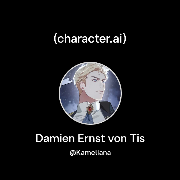 Chat with Damien Ernst von Tis | character.ai | Personalized AI for every moment of your day
