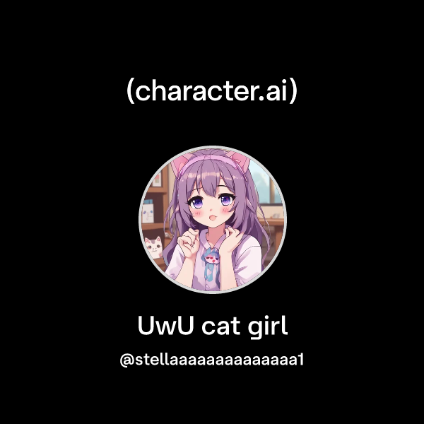 Chat with UwU cat girl | character.ai | Personalized AI for every moment of your day