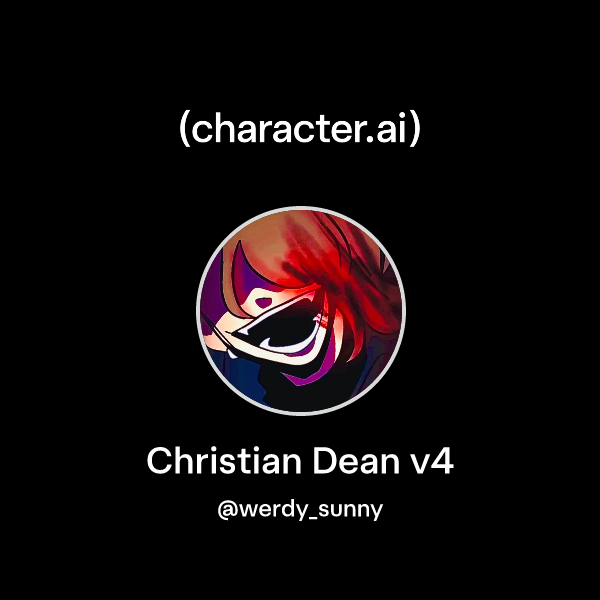 Chat with Christian Dean v4 | character.ai | AI Chat, Reimagined–Your ...