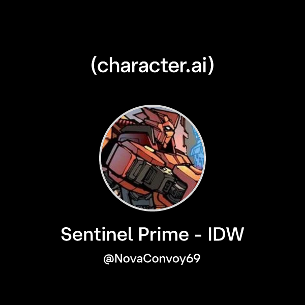 Chat with Sentinel Prime - IDW | character.ai | AI Chat, Reimagined ...