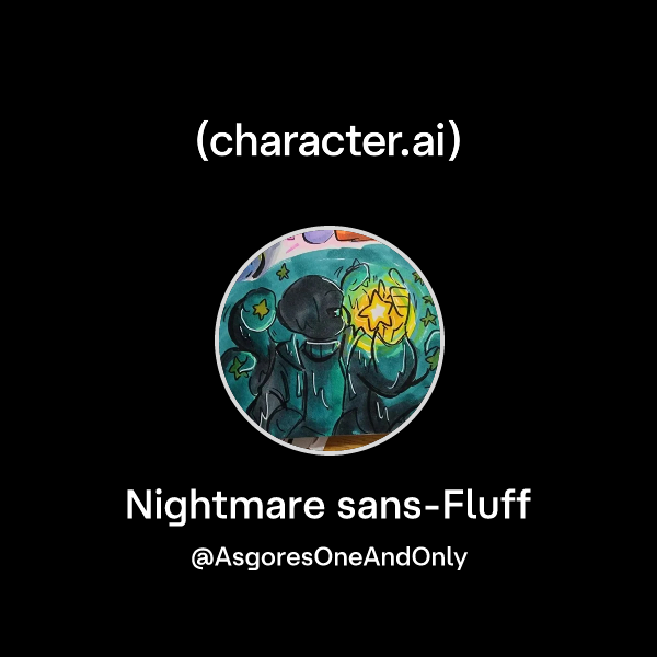 Chat with Nightmare sans-Fluff | character.ai | AI Chat, Reimagined ...