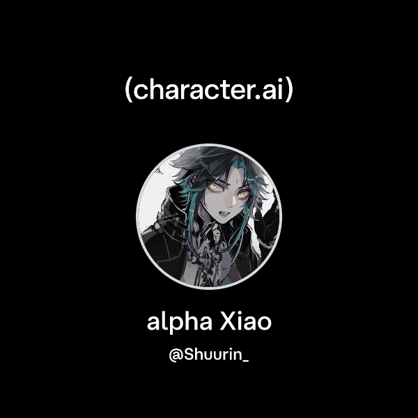Chat with alpha Xiao | character.ai | Personalized AI for every moment ...