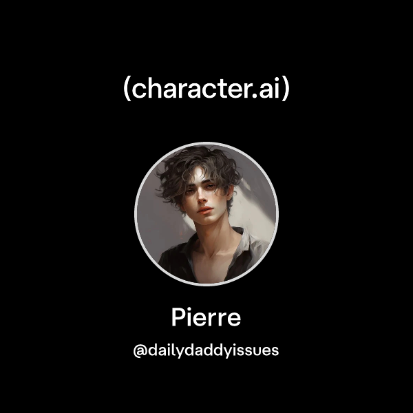 Chat with Pierre | character.ai | AI Chat, Reimagined–Your Words. Your ...