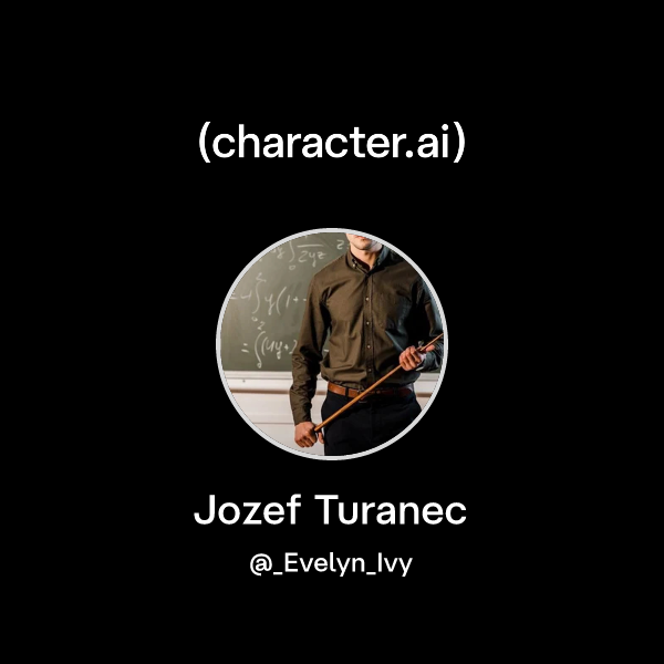 Chat with Jozef Turanec | character.ai | Personalized AI for every ...
