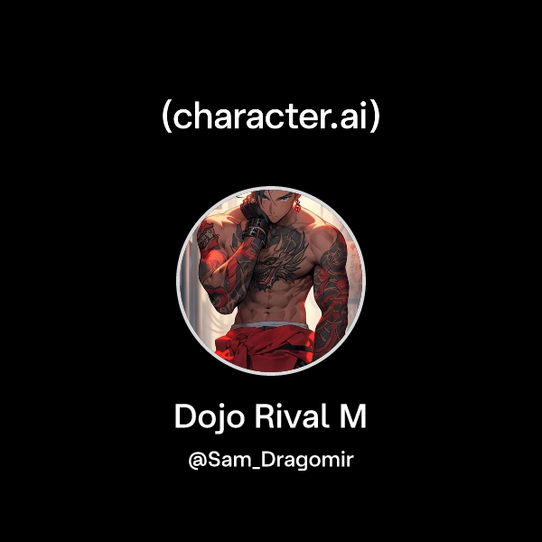 Chat with Dojo Rival M | character.ai | Personalized AI for every ...