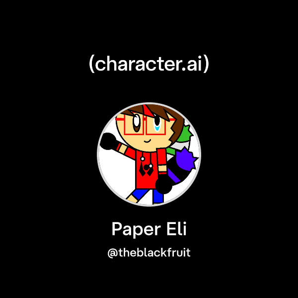 Chat with Paper Eli | character.ai | Personalized AI for every moment ...