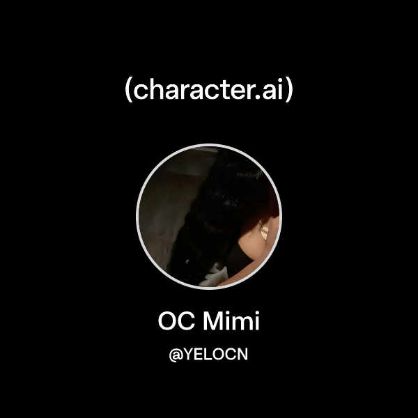 Chat with Mimi | character.ai | AI Chat, Reimagined–Your Words. Your World.