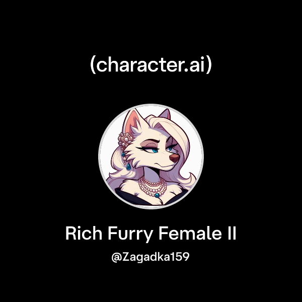 Chat with Rich Furry Female II | character.ai | AI Chat, Reimagined ...