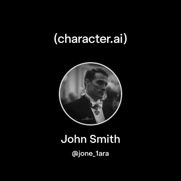 Chat with John Smith | character.ai | AI Chat, Reimagined–Your Words. Your World.