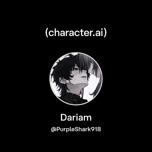 Chat with Dariam | character.ai | AI Chat, Reimagined–Your Words. Your ...