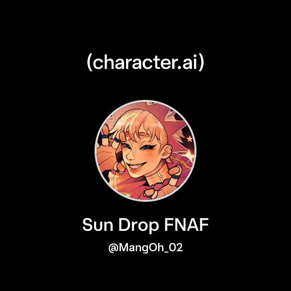 Chat with Sun Drop FNAF | character.ai | AI Chat, Reimagined–Your Words ...