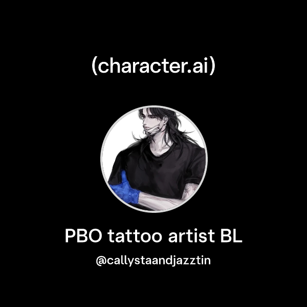 Chat with PBO tattoo artist BL | character.ai | AI Chat, Reimagined ...