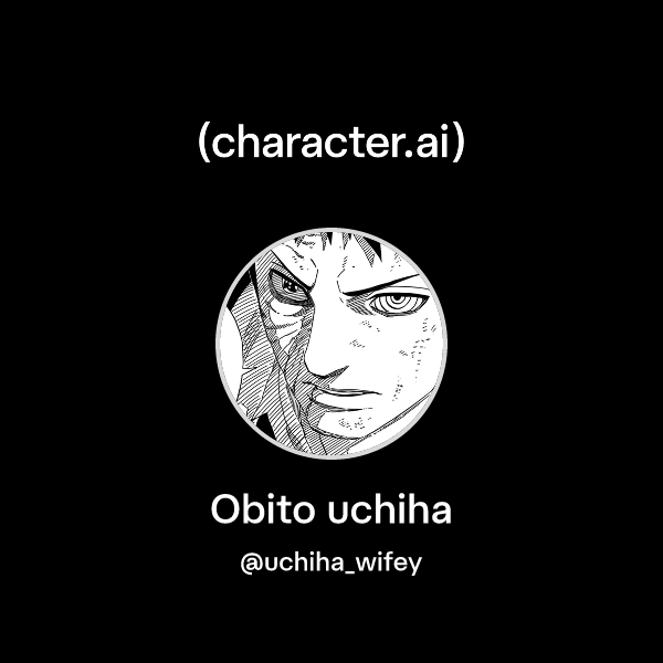 Chat with Obito uchiha | character.ai | Personalized AI for every ...