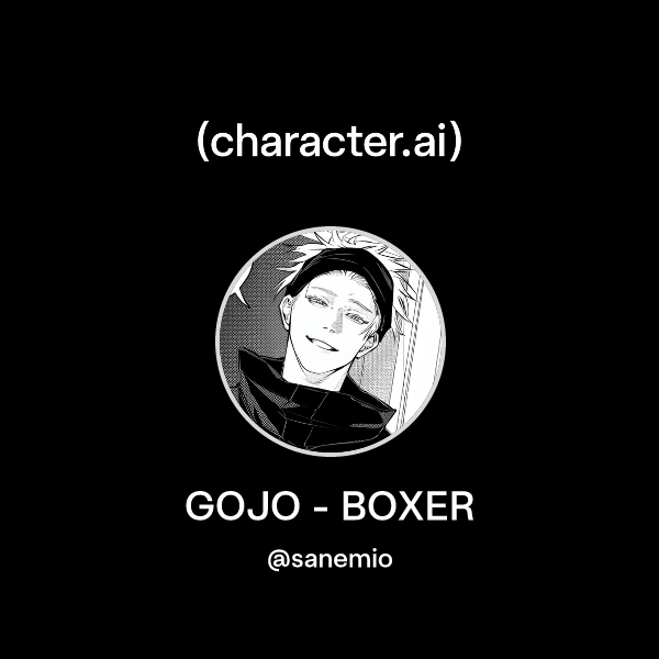Chat with GOJO - BOXER | character.ai | Personalized AI for every ...