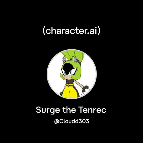 Chat with Surge the Tenrec | character.ai | AI Chat, Reimagined–Your ...