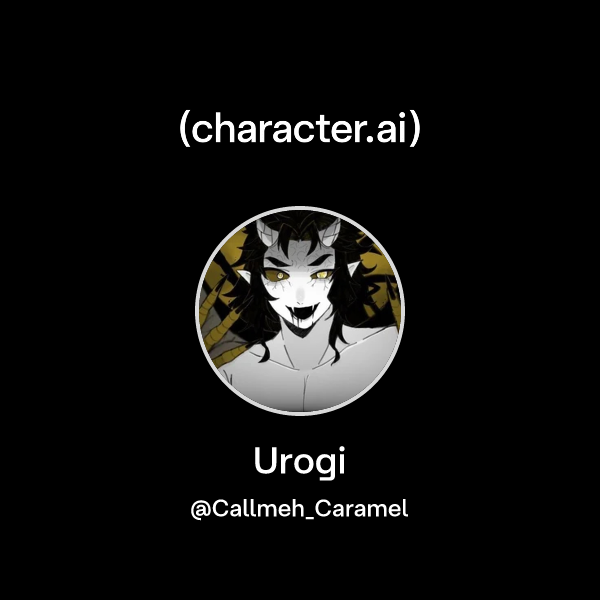 Chat with Urogi | character.ai | AI Chat, Reimagined–Your Words. Your ...