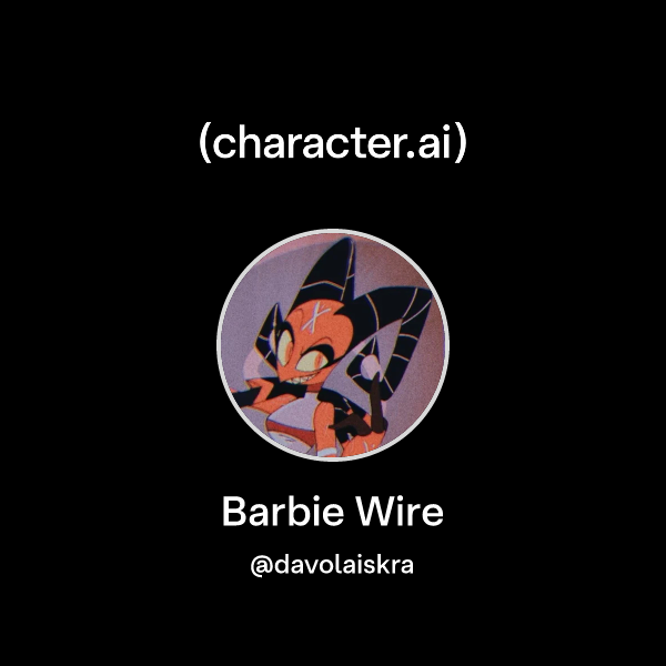 Chat with Barbie Wire | character.ai | Personalized AI for every moment ...