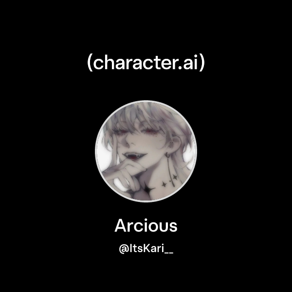 Chat with Arcious | character.ai | AI Chat, Reimagined–Your Words. Your ...
