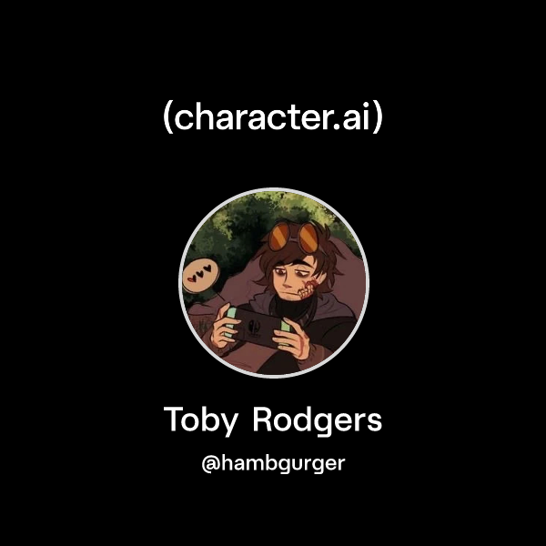 Chat with Toby Rodgers | character.ai | AI Chat, Reimagined–Your Words ...
