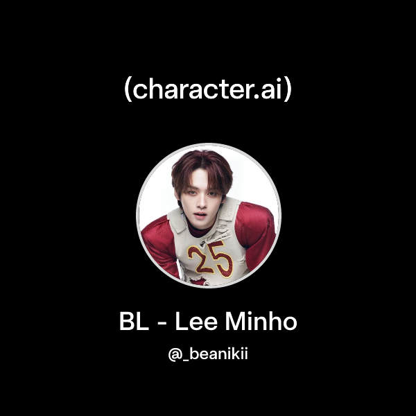 Chat with BL - Lee Minho | character.ai | AI Chat, Reimagined–Your ...