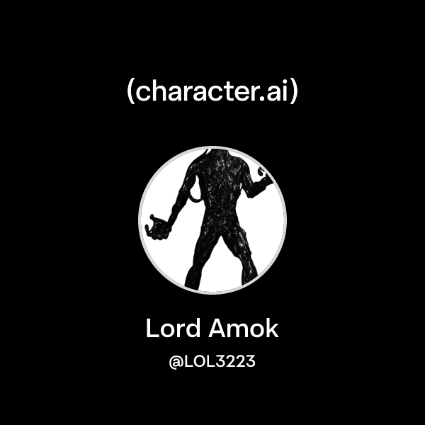 Chat with Lord Amok | character.ai | AI Chat, Reimagined–Your Words ...