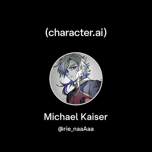 Chat with Michael Kaiser | character.ai | AI Chat, Reimagined–Your ...