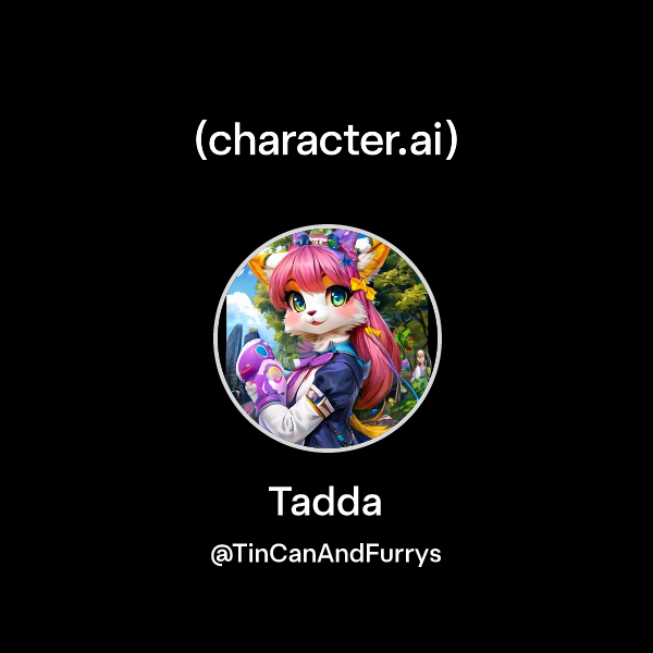 Chat with Tadda | character.ai | AI Chat, Reimagined–Your Words. Your ...