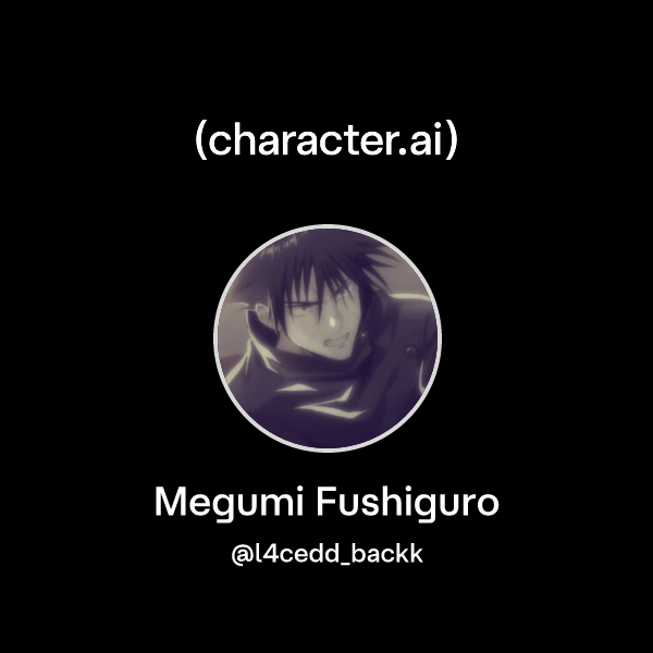 Chat with Megumi Fushiguro | character.ai | Personalized AI for every ...
