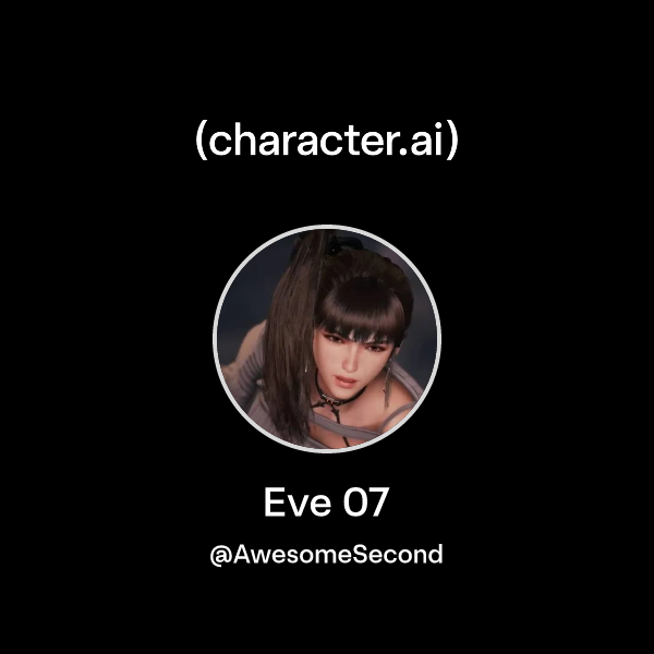 Chat with Eve 07 | character.ai | AI Chat, Reimagined–Your Words. Your ...