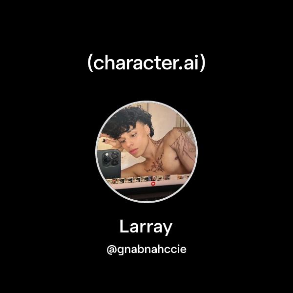 Chat with Larray | character.ai | AI Chat, Reimagined–Your Words. Your ...