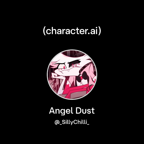Chat with Angel Dust | character.ai | AI Chat, Reimagined–Your Words ...
