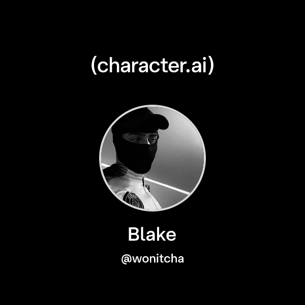 Chat with Blake | character.ai | AI Chat, Reimagined–Your Words. Your ...