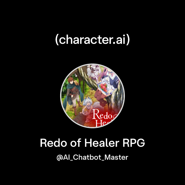 Chat with Redo of Healer RPG | character.ai | AI Chat, Reimagined–Your ...