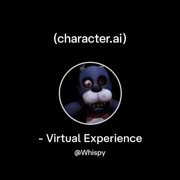 Chat with - Virtual Experience | character.ai | AI Chat, Reimagined ...