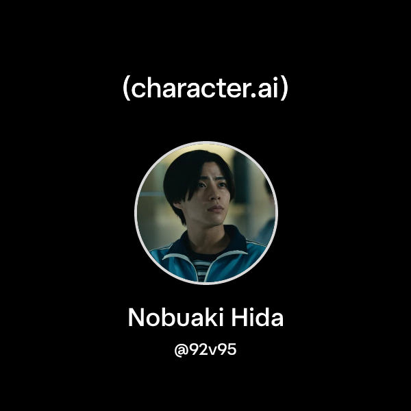 Chat with Nobuaki Hida | character.ai | AI Chat, Reimagined–Your Words ...