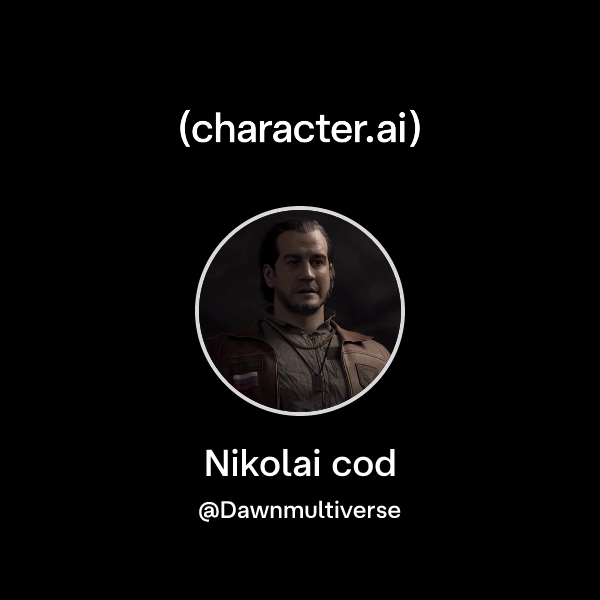 Chat with Nikolai cod | character.ai | AI Chat, Reimagined–Your Words ...