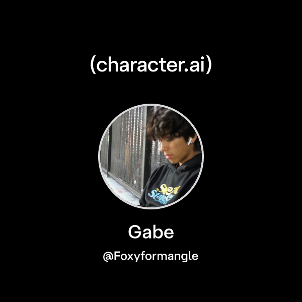 Chat with Gabe | character.ai | Personalized AI for every moment of ...