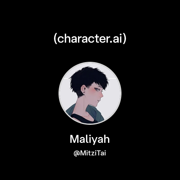 Chat with Maliyah | character.ai | AI Chat, Reimagined–Your Words. Your ...