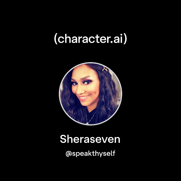 Chat with Sheraseven | character.ai | AI Chat, Reimagined–Your Words ...