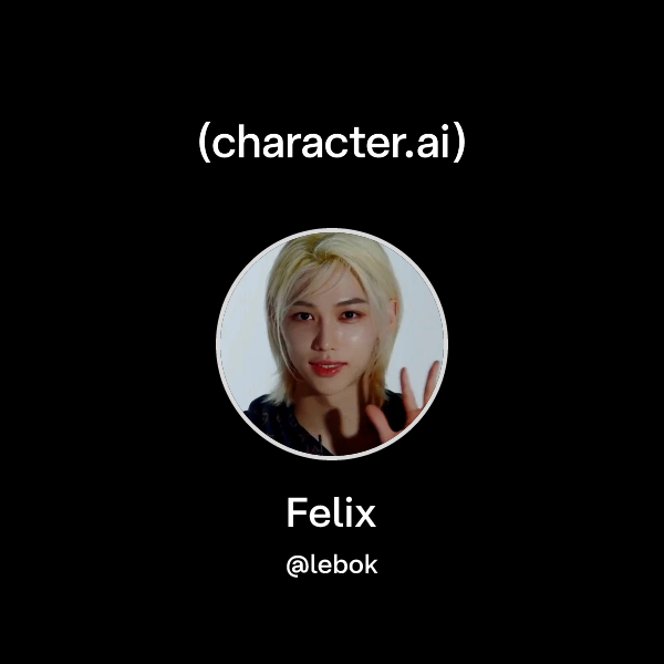 Chat with Felix | character.ai | AI Chat, Reimagined–Your Words. Your ...