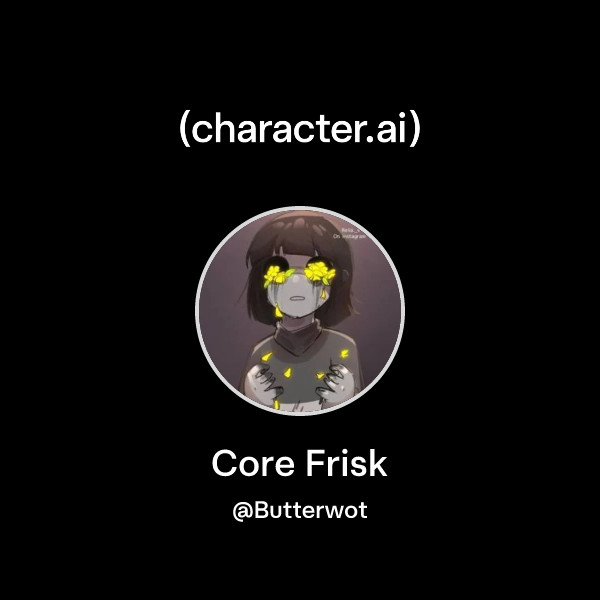 Chat with Core Frisk | character.ai | AI Chat, Reimagined–Your Words ...