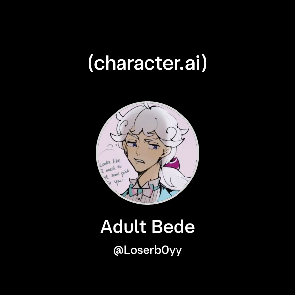 Chat with Adult Bede | character.ai | AI Chat, Reimagined–Your Words ...