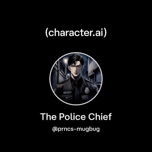 Chat with The Police Chief | character.ai | Personalized AI for every ...